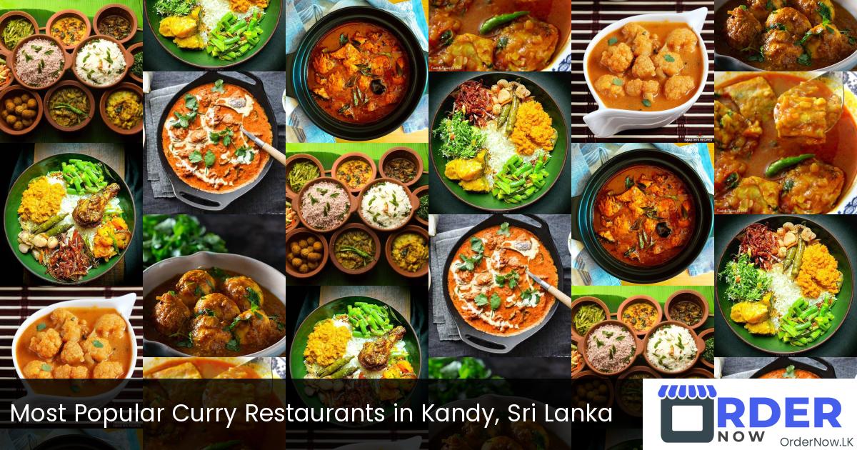 Most Popular Curry In Kandy Restaurants in Sri Lanka | OrderNow