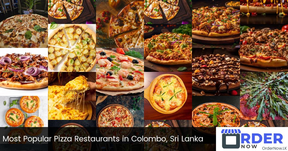 Most Popular Pizza In Colombo Restaurants in Sri Lanka | OrderNow