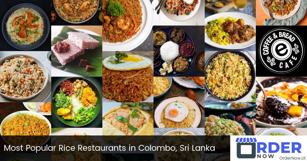 Most Popular Rice In Colombo Restaurants in Sri Lanka | OrderNow