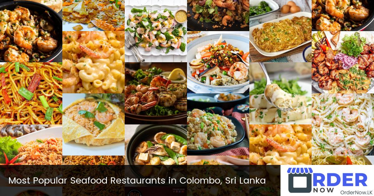 Most Popular Seafood In Colombo Restaurants in Sri Lanka | OrderNow