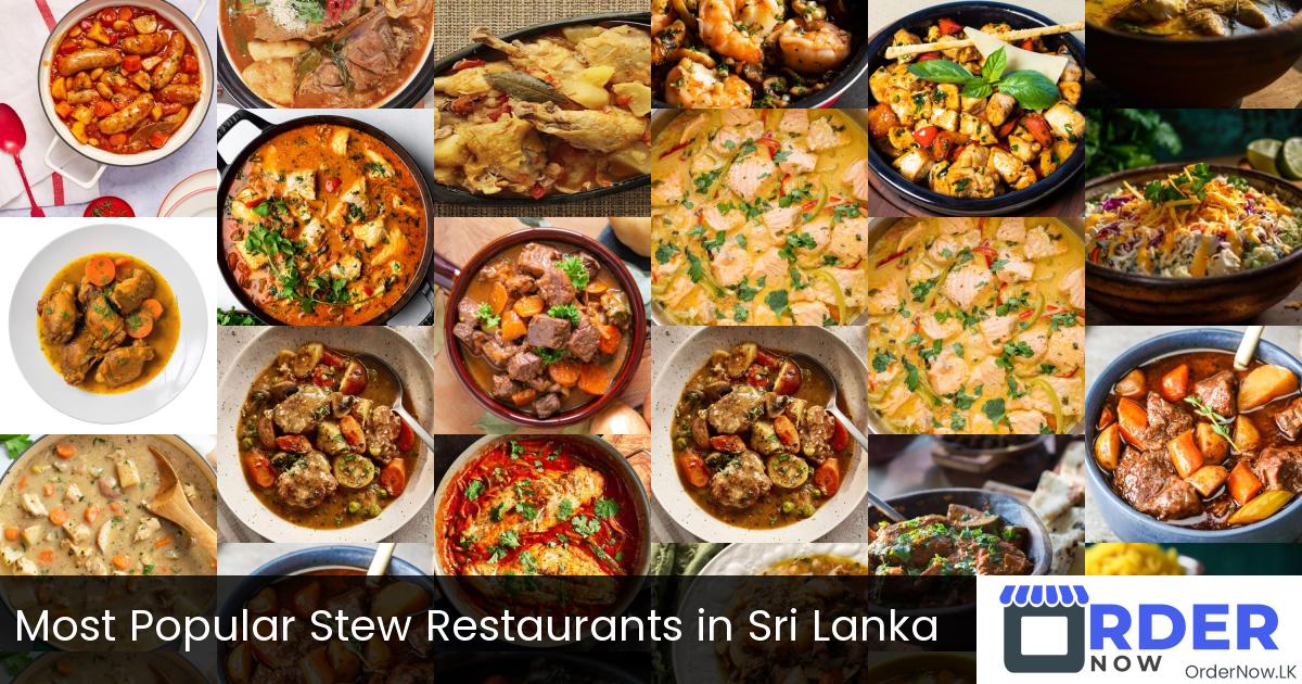 Most Popular Stew Restaurants in Sri Lanka | OrderNow